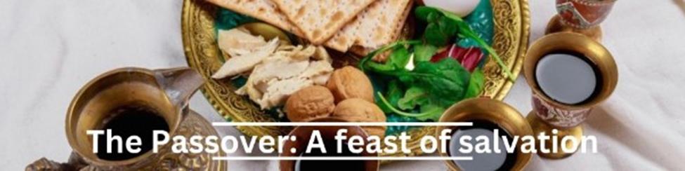 Bible Study 2: The Passover - A Feast of Salvation | Christian Library